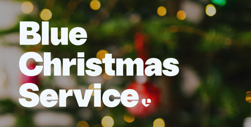 Blue Christmas Service - Love Chapel